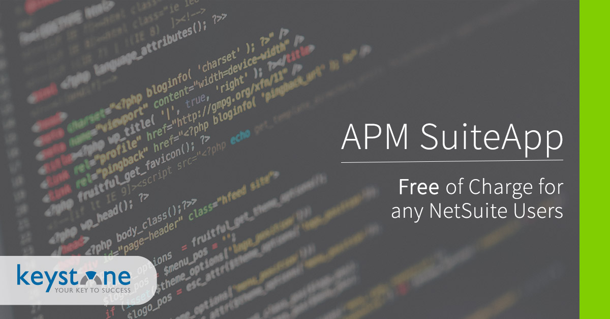Check out the APM SuiteApp - it's Free! | Keystone Business Services