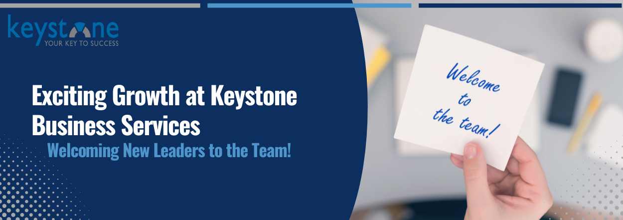 Exciting Growth at Keystone Business Services, Welcoming New Leaders to ...